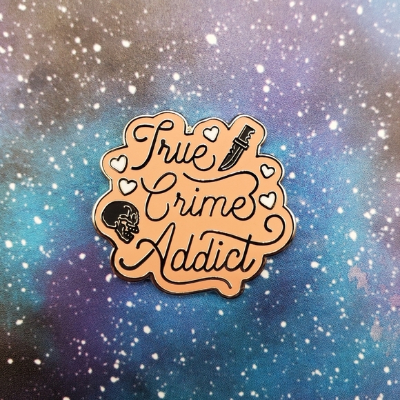 None | Jewelry | True Crime Addict Enamel Pin | Poshmark